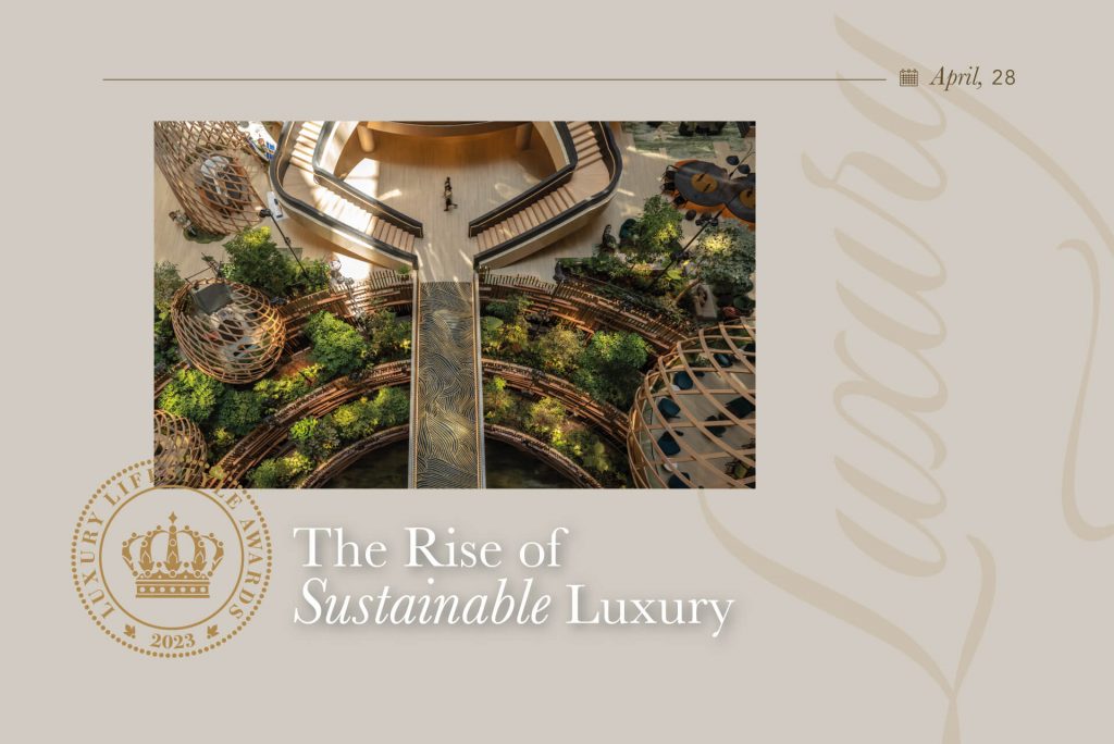 The Rise of Sustainable Luxury - Luxury Lifestyle Awards