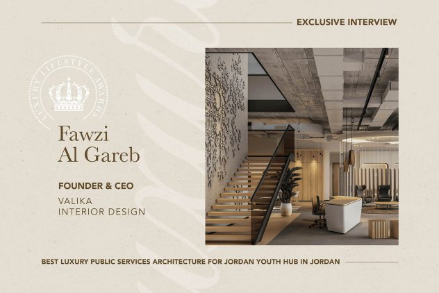 Exclusive Interview with Fawzi Al Gareb of Valika Interior Design