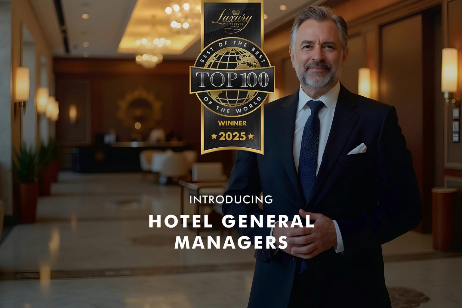 TOP 100 Hotel General Managers of the World 2025 | LLA