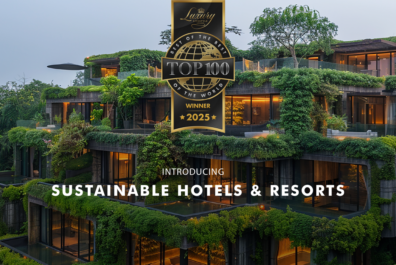 TOP 100 Sustainable Hotels & Resorts 2025 | LLA